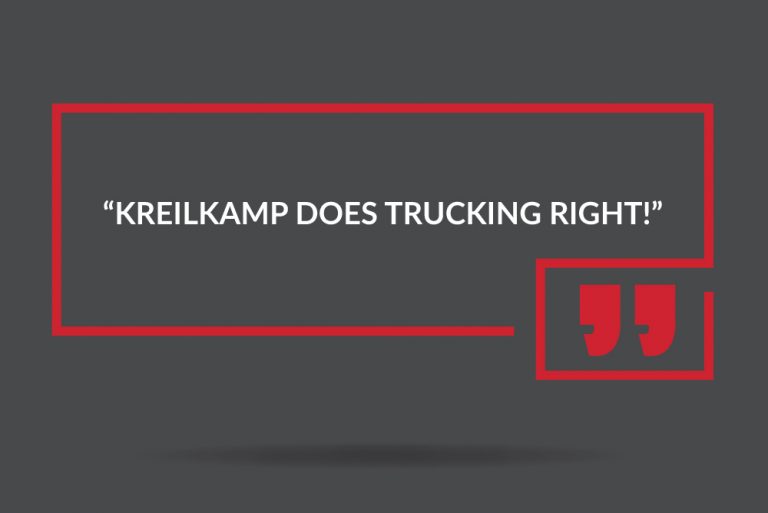 Customer & Driver Testimonials | Kreilkamp Trucking, Inc.